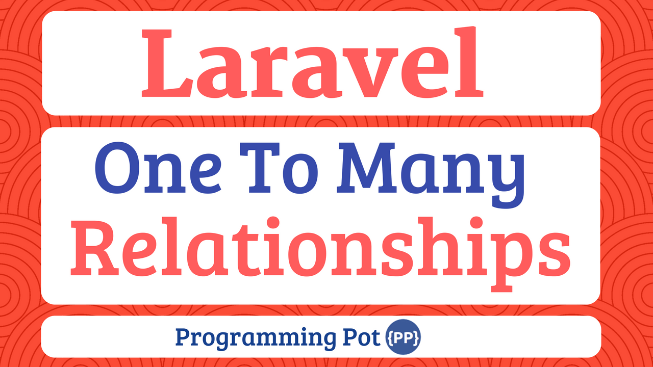 Laravel Many To Many Eloquent Relationship Tutorial